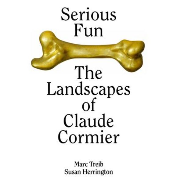 Marc Treib | Other | Serious Fun The Landscapes Of Claude Cormier Marc ...